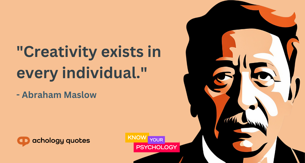 Abraham Maslow Quotes