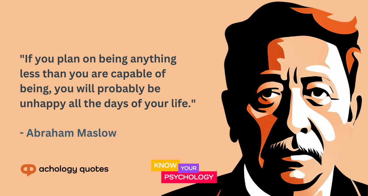 Abraham Maslow Quotes