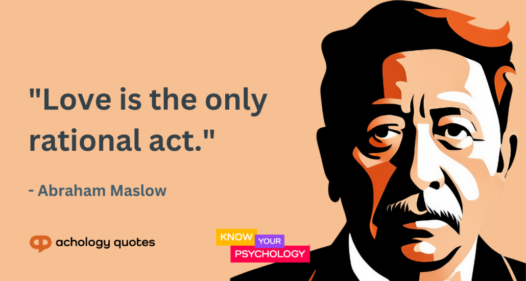 Abraham Maslow Quotes