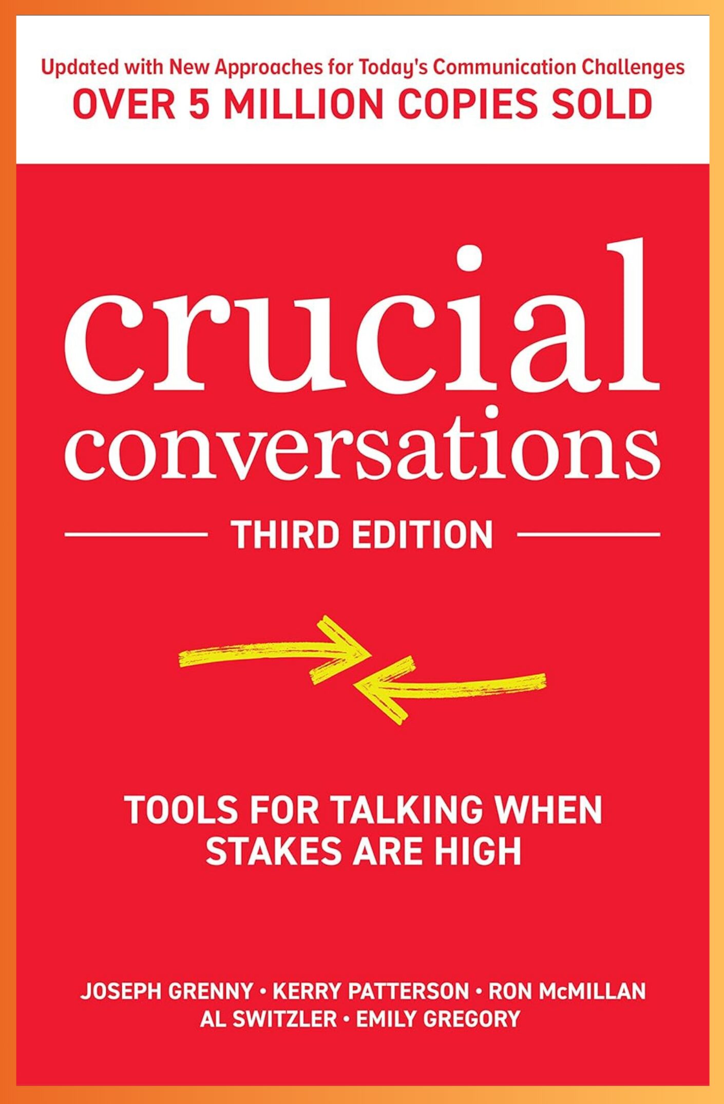 Book overview of “Crucial Conversations” by Kerry Patterson.