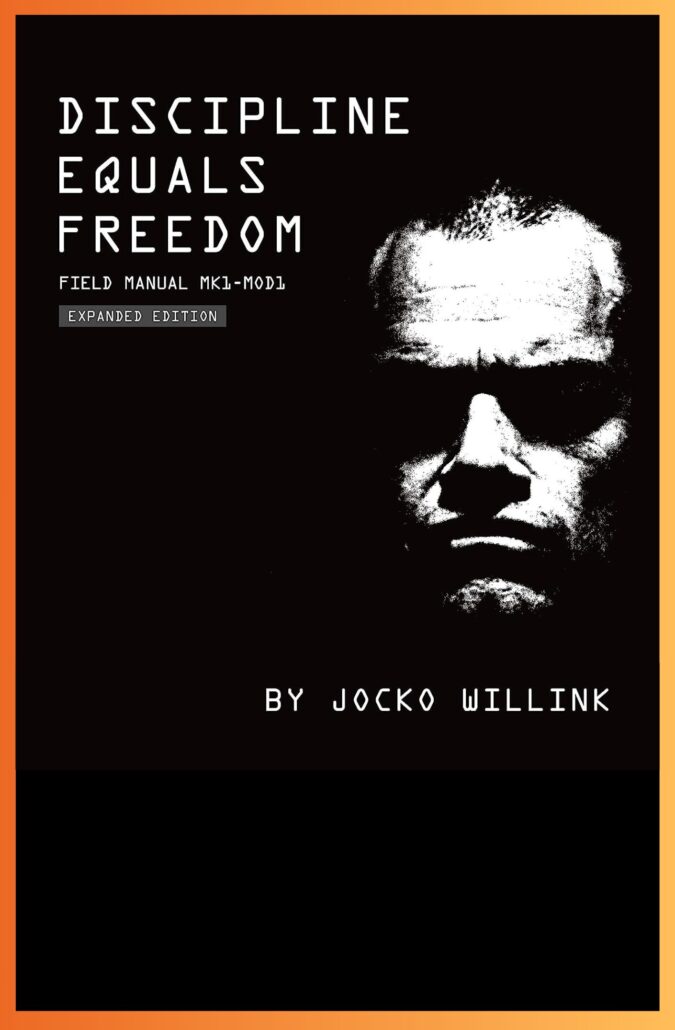 Discipline Equals Freedom: Field Manual by Jocko Willink - Achology