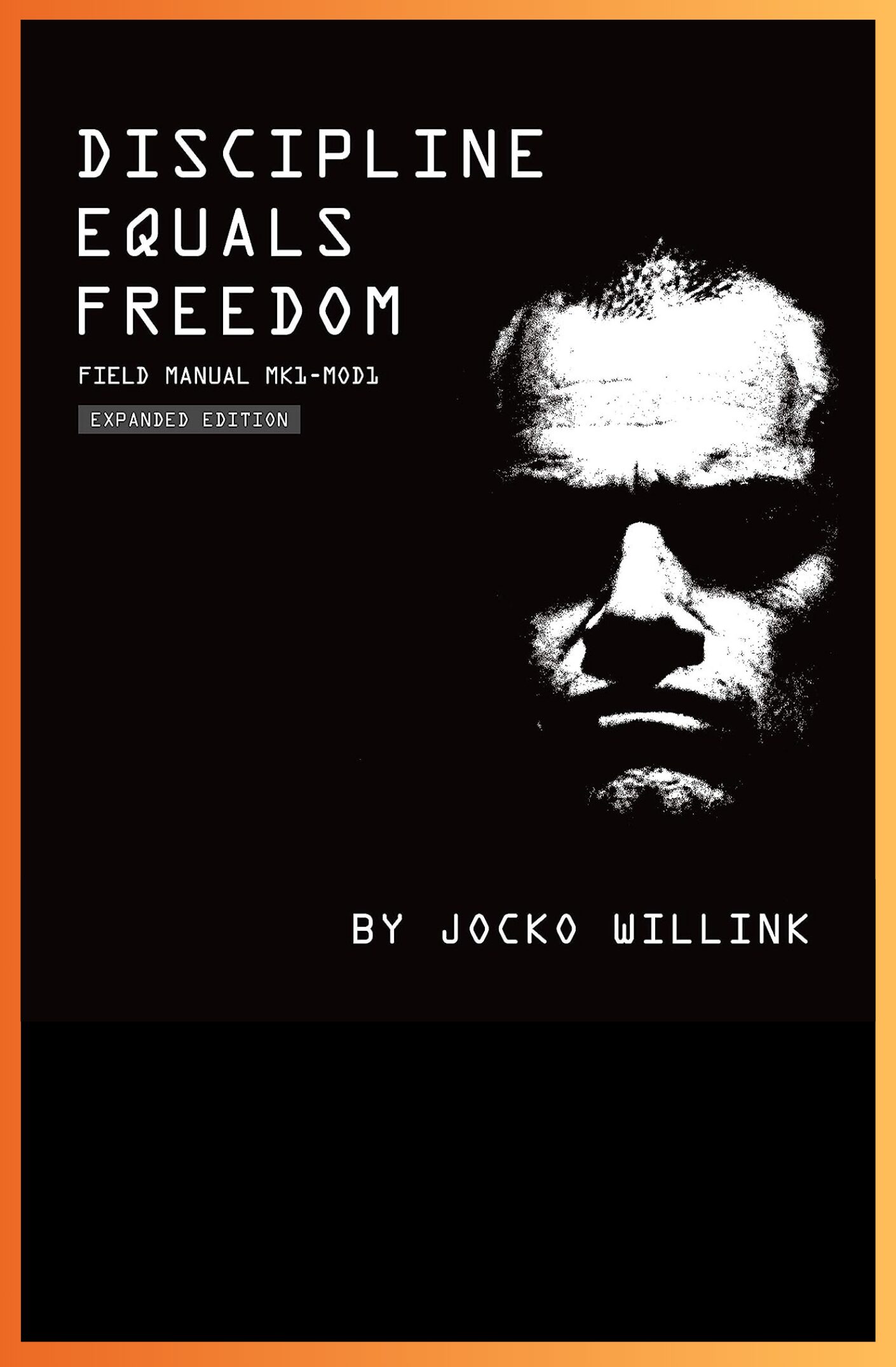 Discipline Equals Freedom: Field Manual by Jocko Willink - Achology