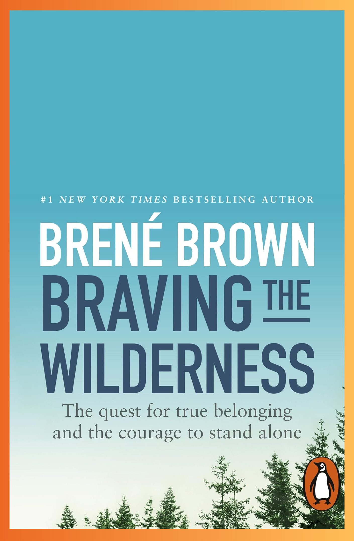 Book Overview of "Braving the Wilderness" by Brené Brown