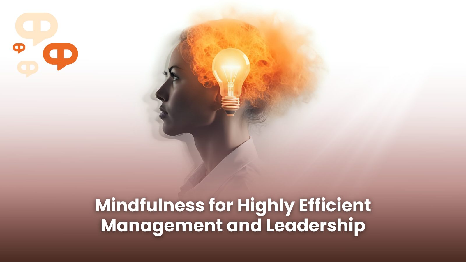 Mindfulness Leadership Training Course | Authentic Leadership